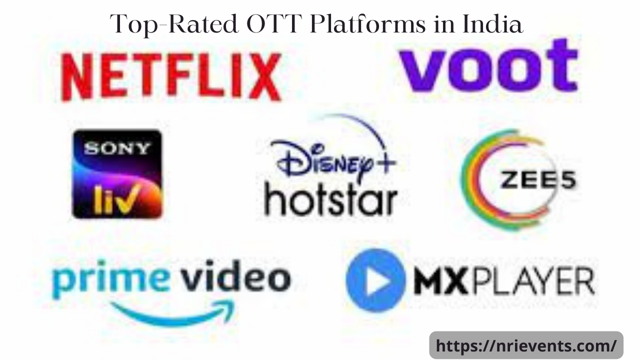 Top-Rated OTT Platforms in India – NRI Events