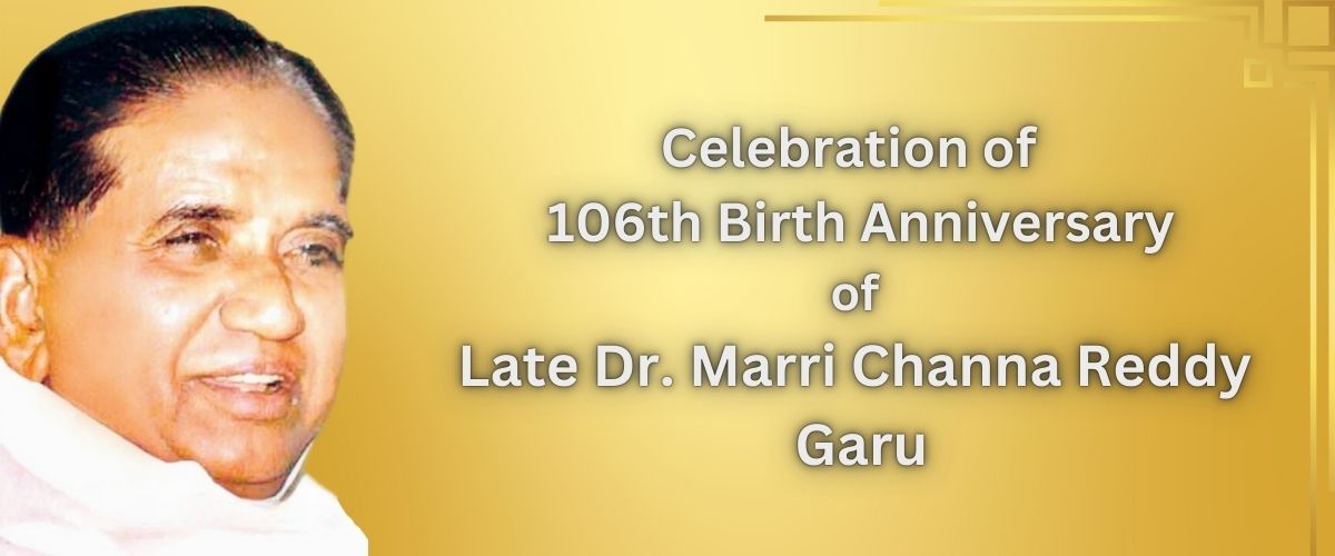 Celebration of 106th Birth Anniversary of Late Dr. Marri Channa Reddy ...